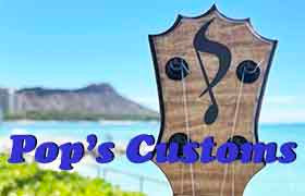 Pop's Customs Ukulele – Ukulele Puapua